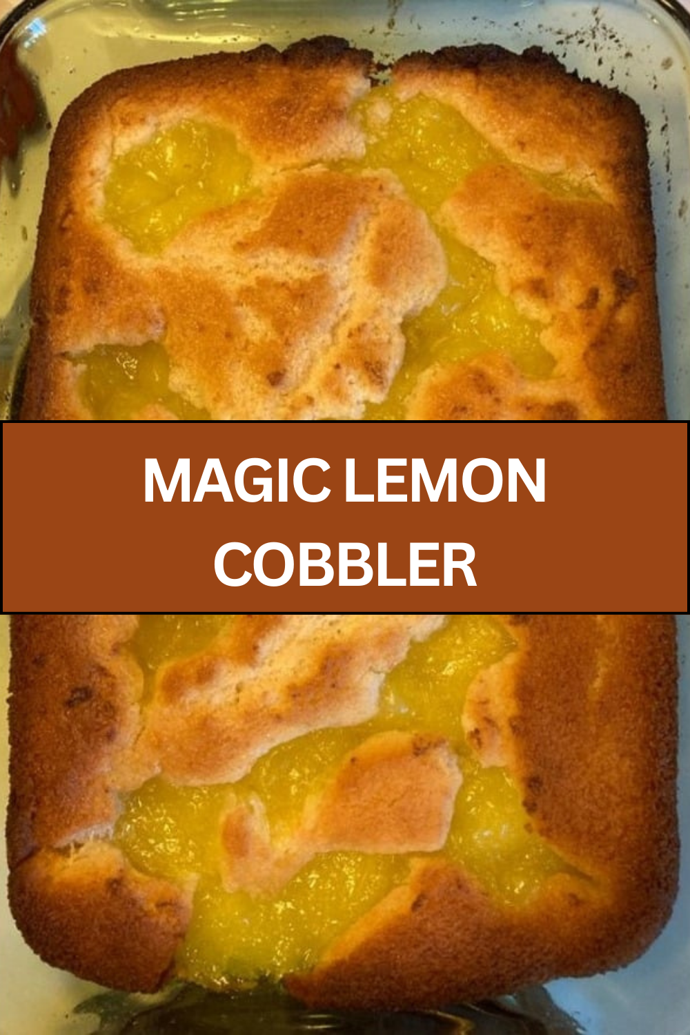 MAGIC LEMON COBBLER - Family Dinner Recipes