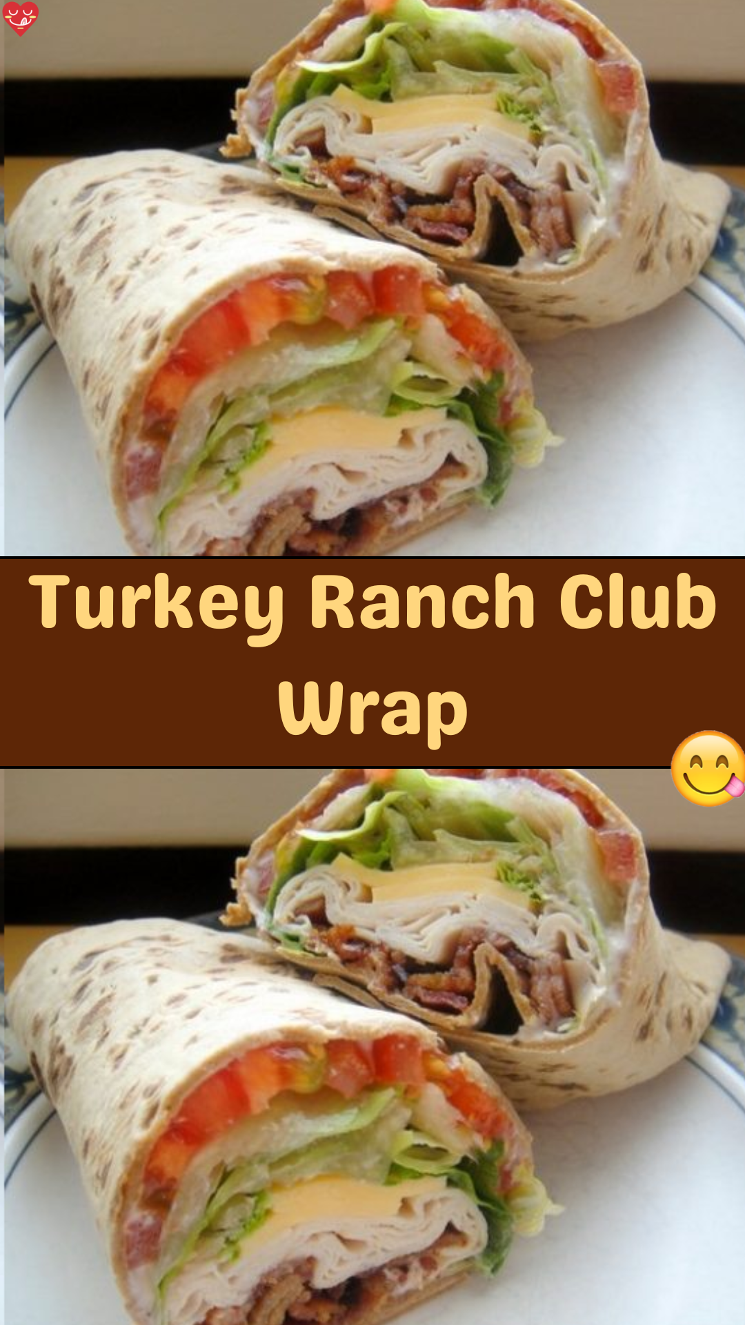 Turkey Ranch Club Wrap - Family Dinner Recipes
