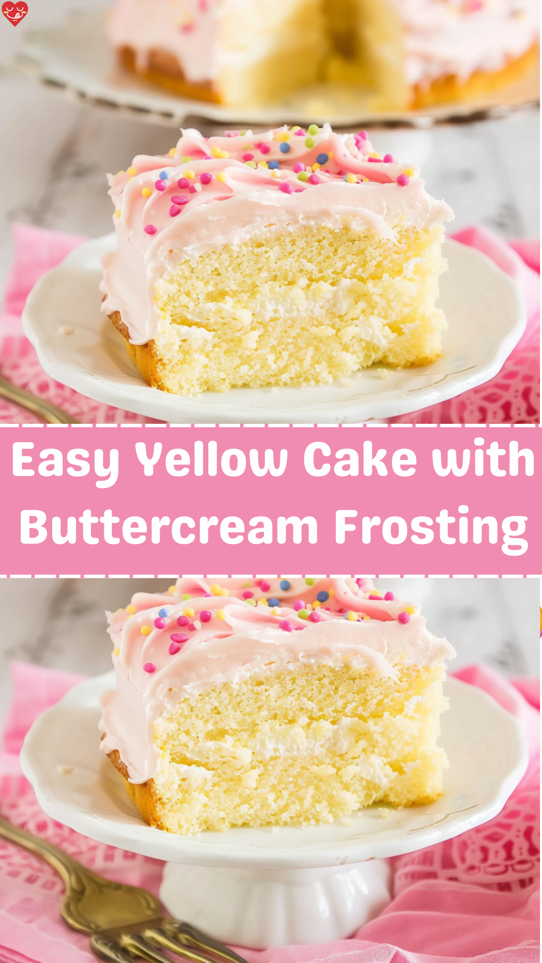 Easy Yellow Cake with Buttercream Frosting - Family Dinner Recipes