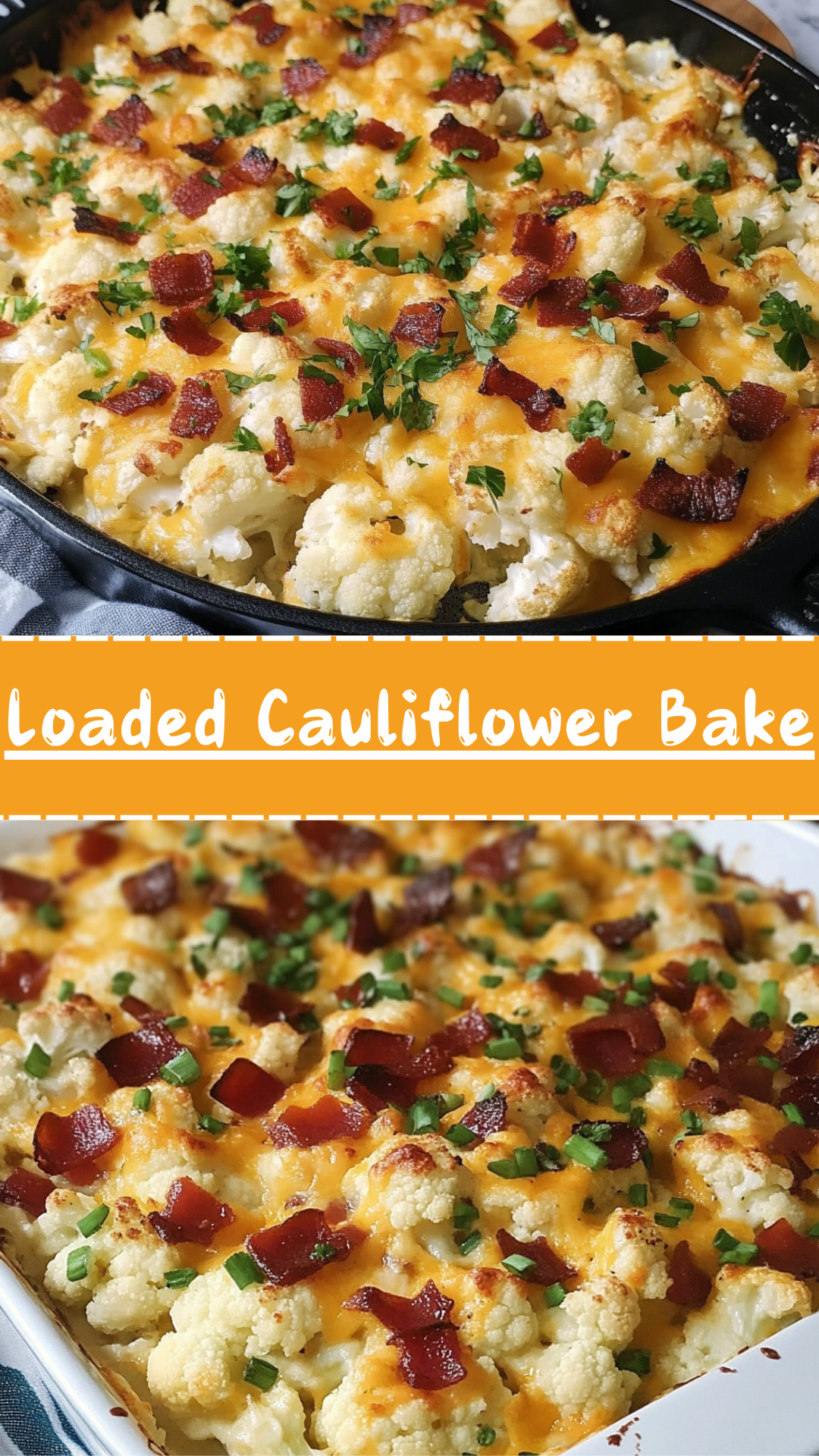 Loaded Cauliflower Bake - Family Dinner Recipes